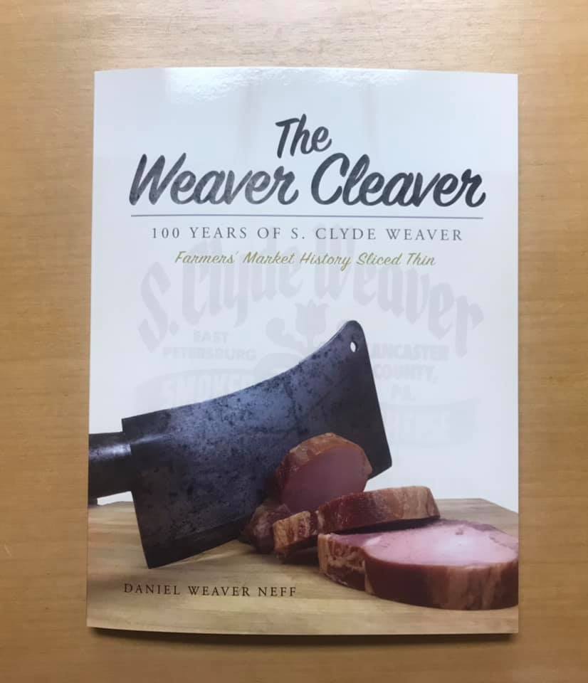 The Weaver Cleaver - 100 Year History of S. Clyde Weaver